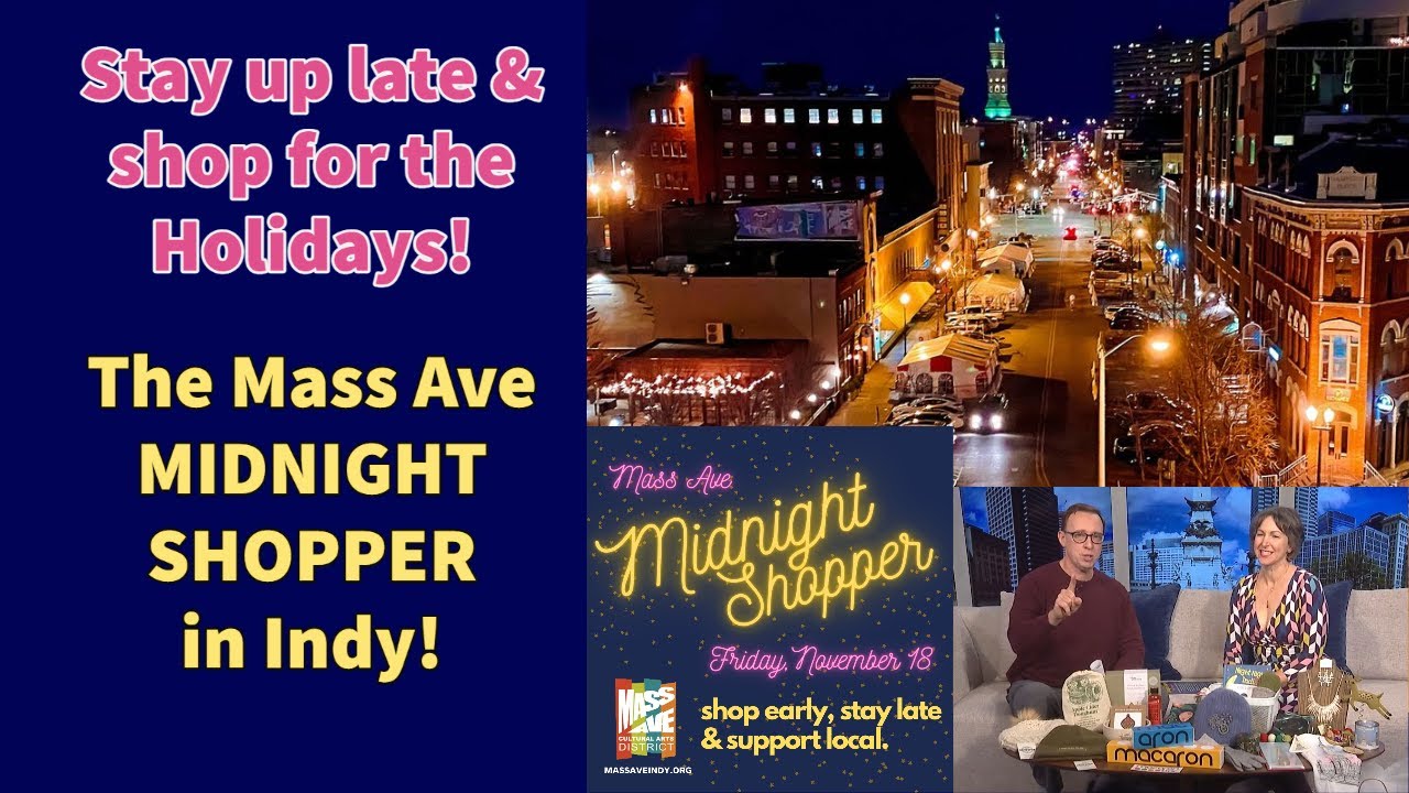 Kick off your HOLIDAY Shopping in Indianapolis - The Mass Ave Midnight Shopper - YouTube