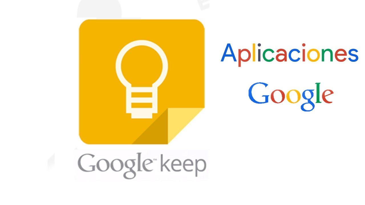 APLICACIONES DE GOOGLE: GOOGLE KEEP - YouTube
