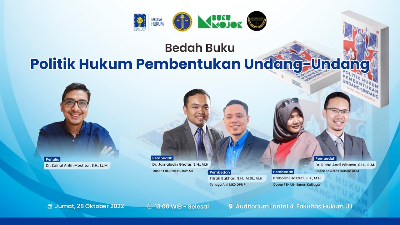 BEDAH BUKU - POLITIK HUKUM PEMBENTUKAN UNDANG-UNDANG - 28 OKTOBER 2022 ...