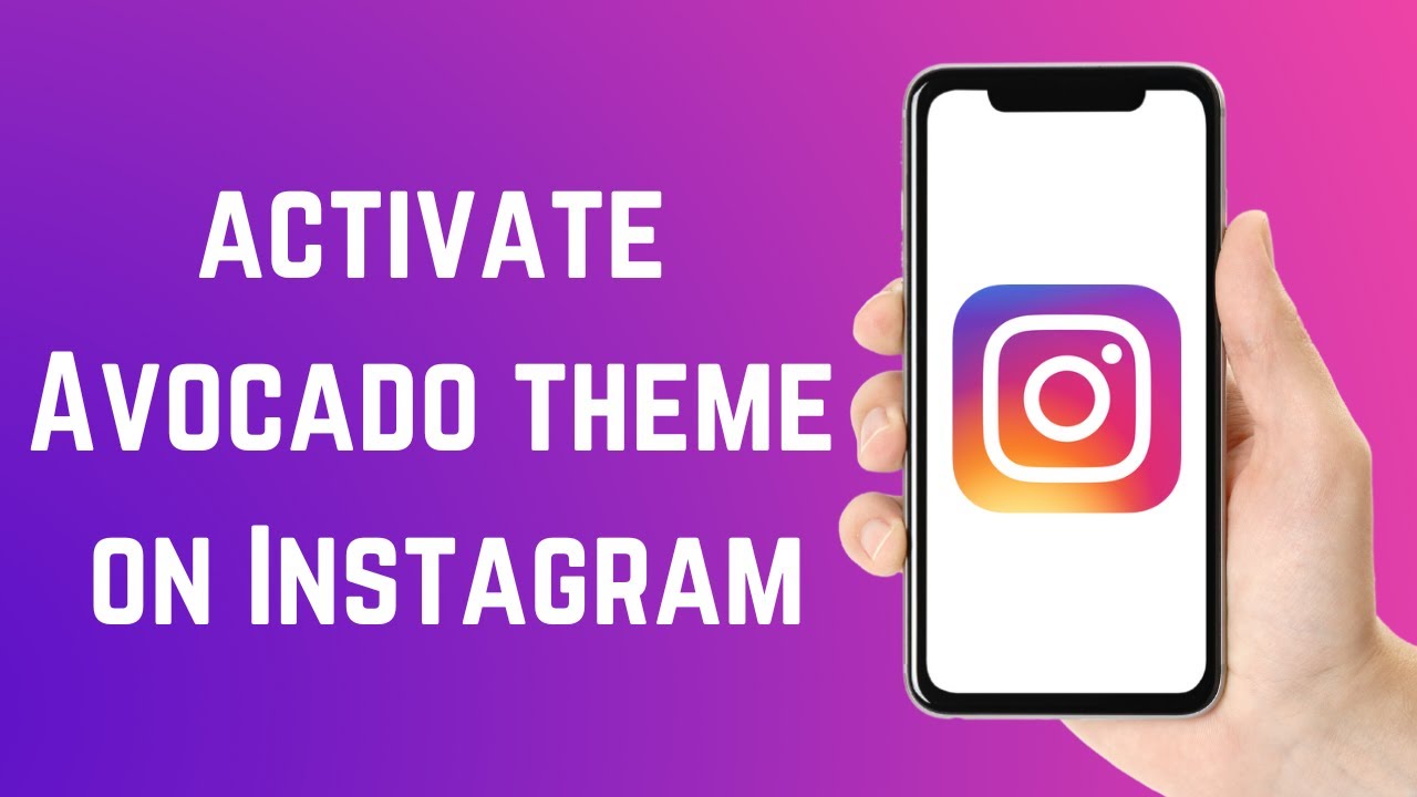 How to Activate Avocado Theme On Instagram (New) - YouTube