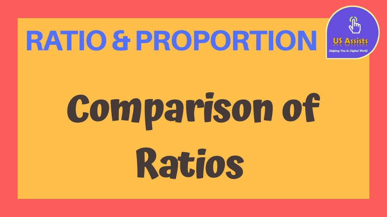 Comparison of Ratios || Ratios and Proportion || - YouTube