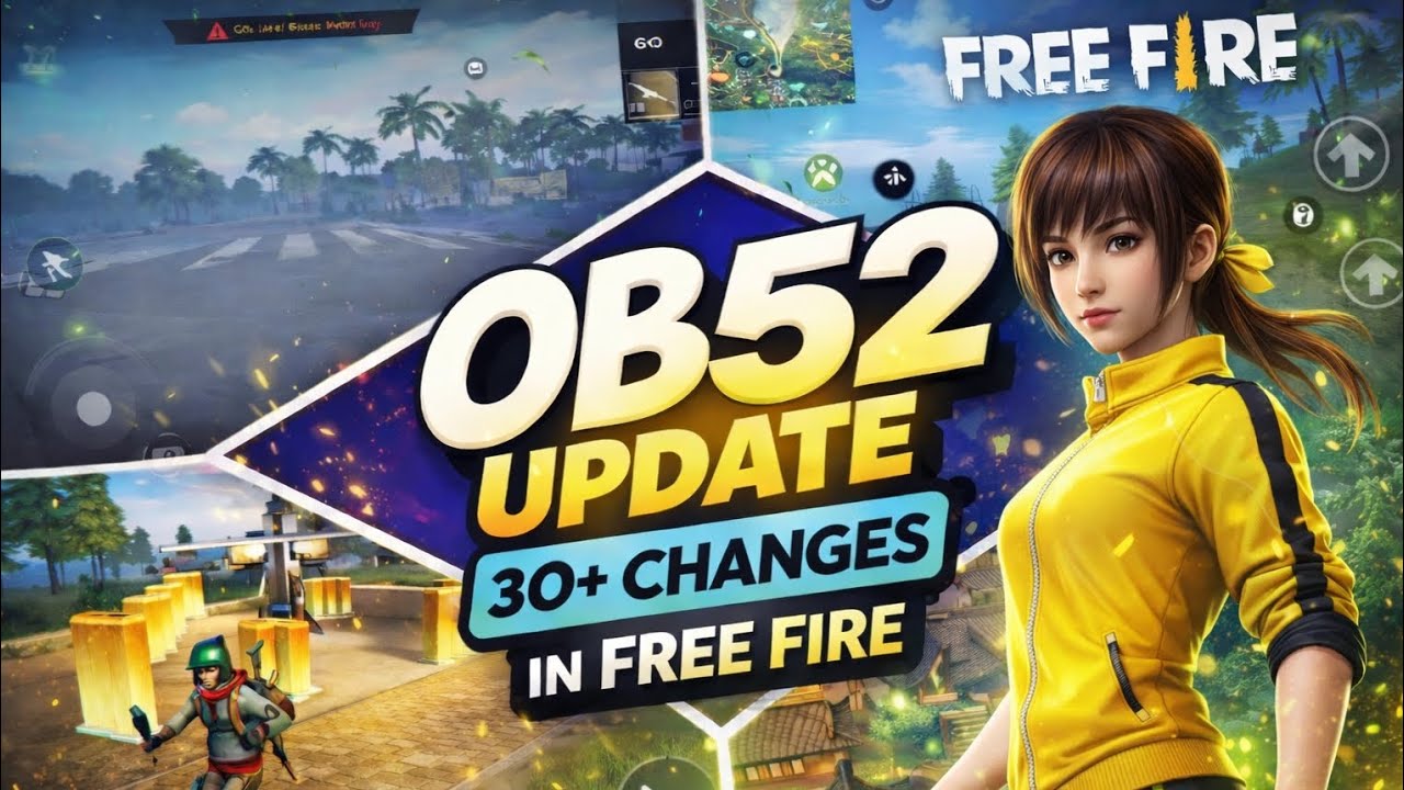 Free Fire OB52 Update 🔥 30+ New Changes | FF New Update Full Details 😱 ...