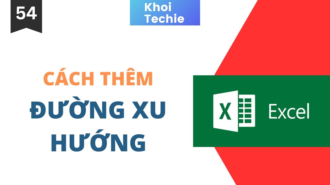 Thêm đường xu hướng trong Excel - Học Excel Căn Bản - Bài 54 - YouTube