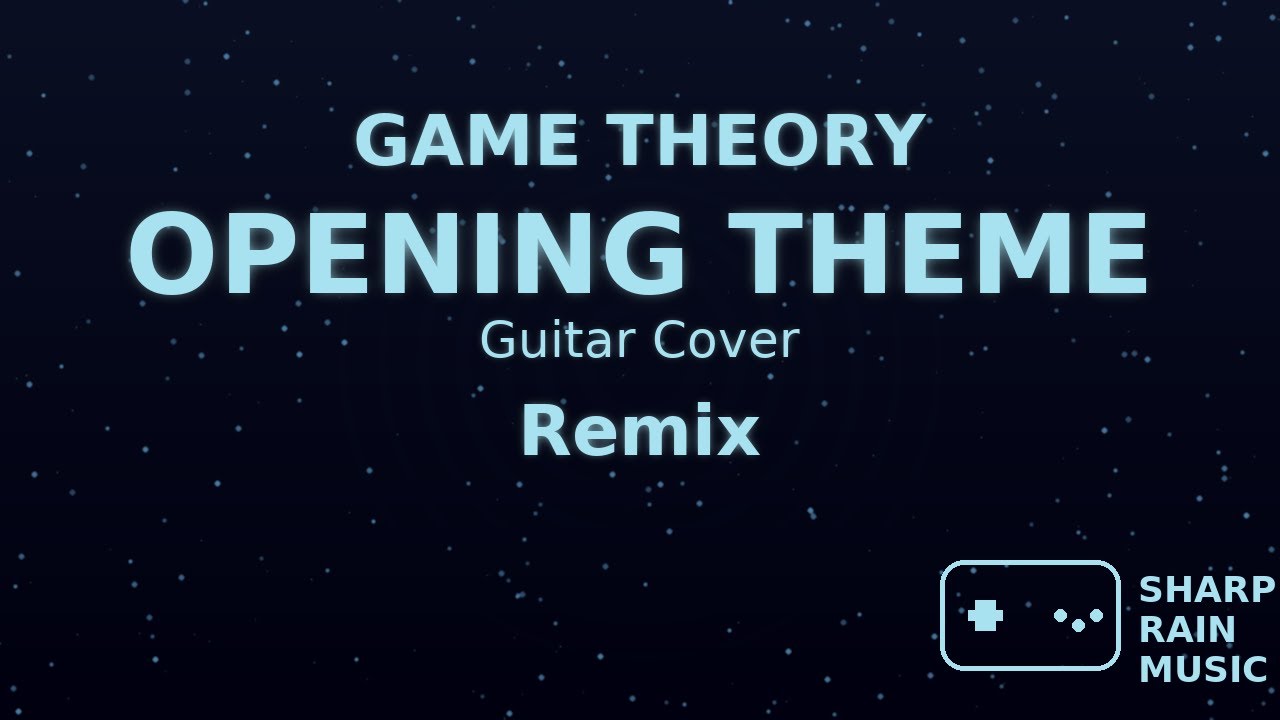 Game Theory Opening Theme – Guitar Cover (Remix) - YouTube