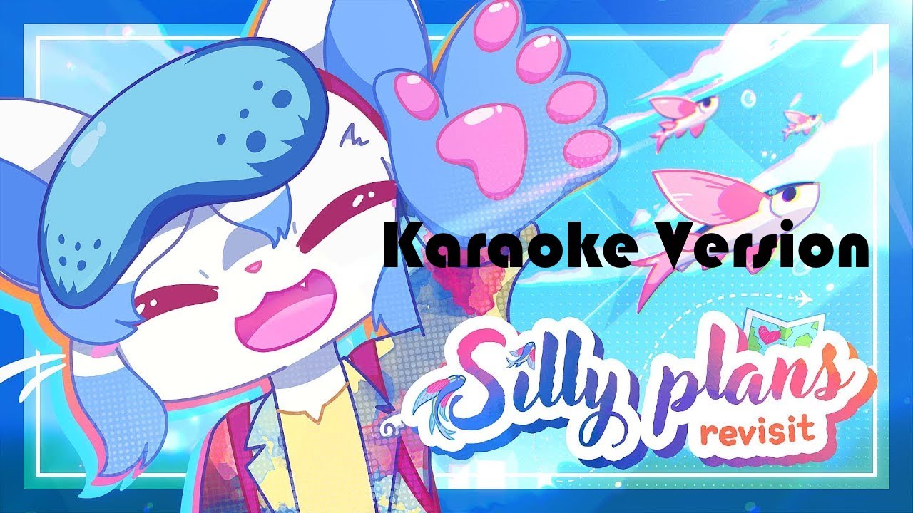 Silly Plans ~ Revisit - YonKaGor (Karaoke) - YouTube
