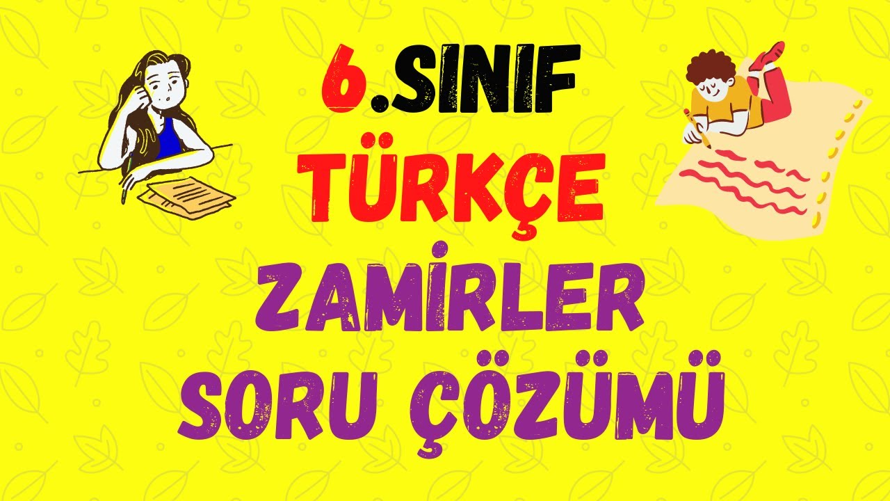 6.Sınıf Türkçe | Zamirler Soru Çözümü💥 | MEB Kazanım Testi | Zamirler ...