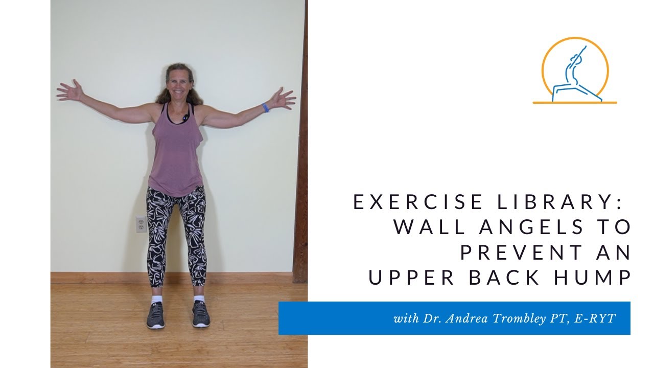 Posture Exercise: Wall Angels to Prevent an Upper Back Hump (improve ...