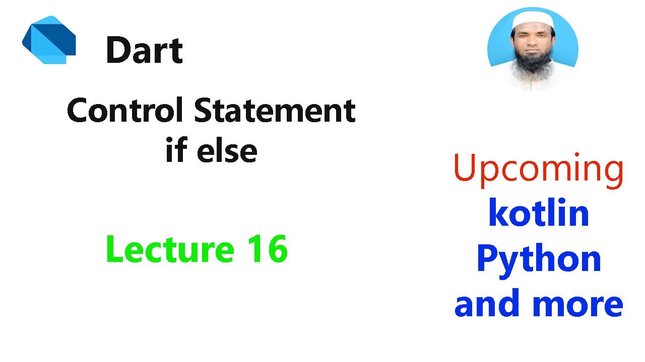 Dart Bangla Tutorial If Else Lecture 16 Youtube