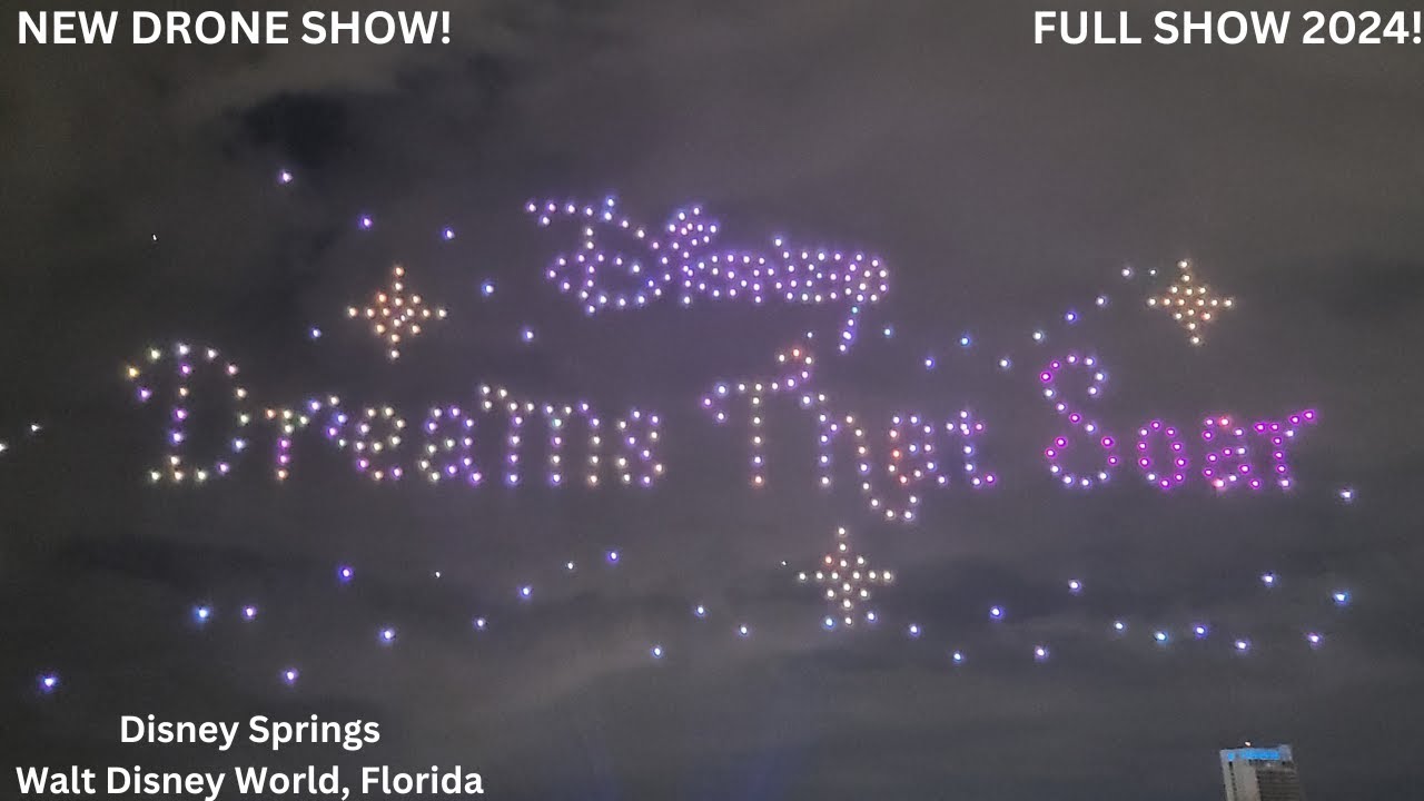 NEW DRONE SHOW! Disney Dreams That Soar at Disney Springs! Full Show ...
