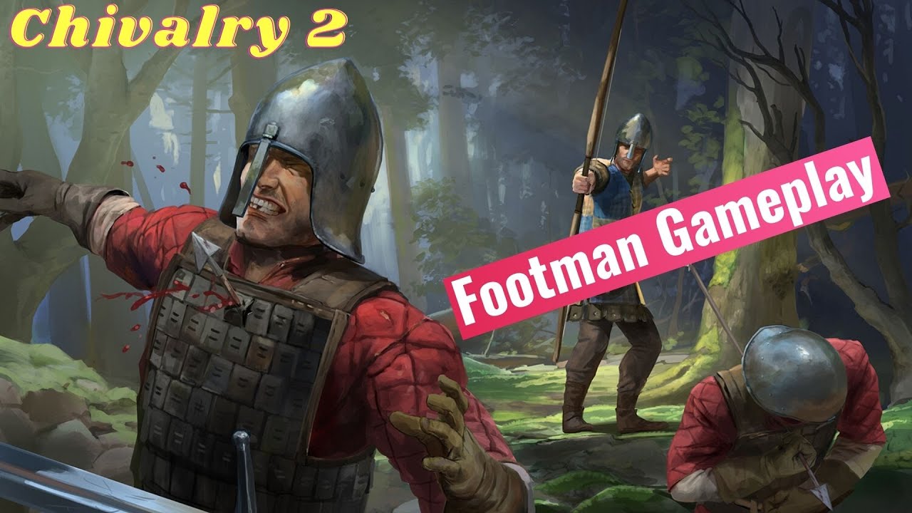 Chivalry 2 - Footman Gameplay with More Sword and Shield - YouTube