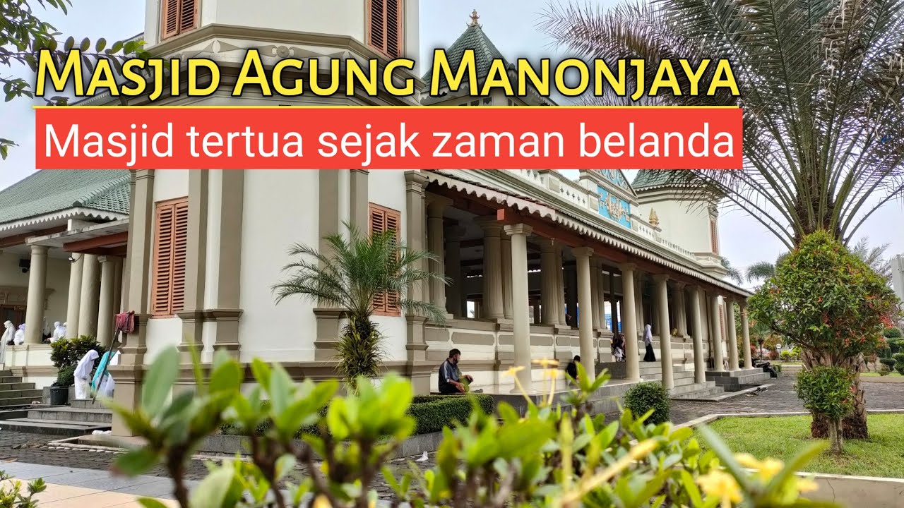 Walking around at Masjid Agung Manonjaya Tasikmalaya, West Java ...