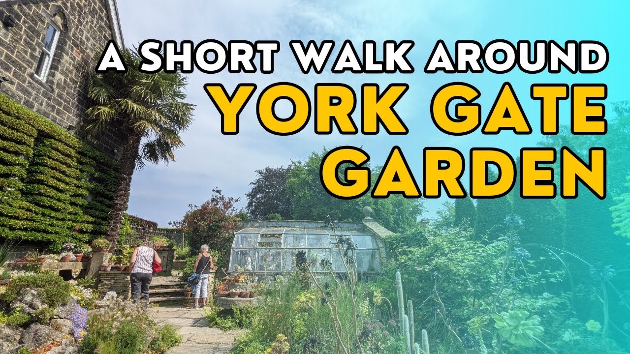A short tour of York Gate Garden near Leeds (as seen on BBC Gardeners ...