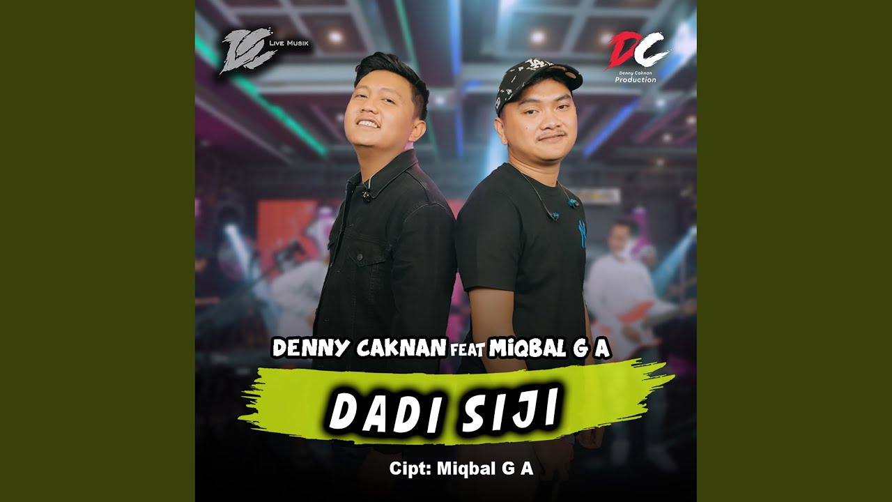 Dadi Siji (feat. Miqbal GA) - YouTube