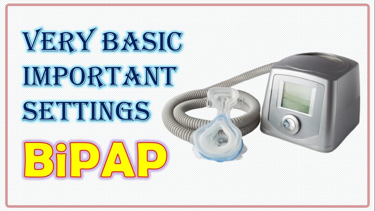 Unlocking BiPAP Basics🚀Essential Settings Every Medico Must Know💪Dr ...