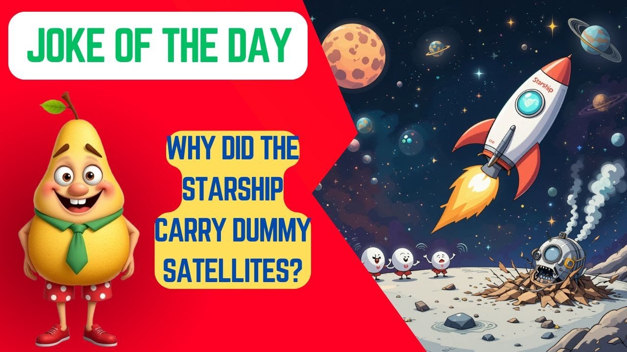 Joke of The Day | Why did the Starship carry dummy satellites? | #funny ...