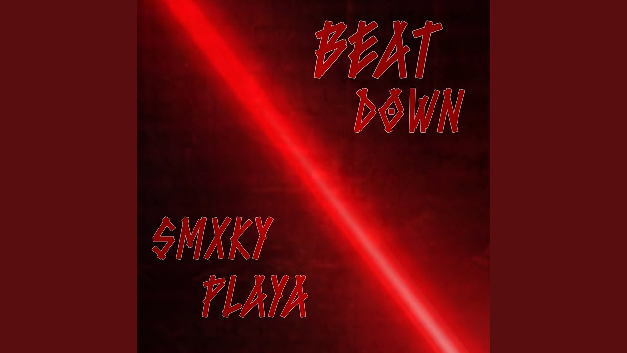 Beat Down - YouTube