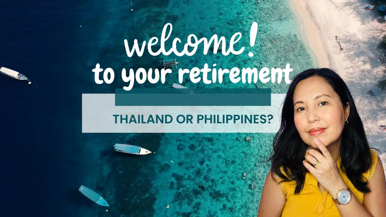 Retire where? Thailand or Philippines | #tropical #retirement - YouTube