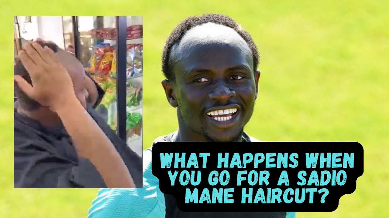 Sadio Mane Haircut Fail #funny #sadiomane #fails #viralvideo - YouTube