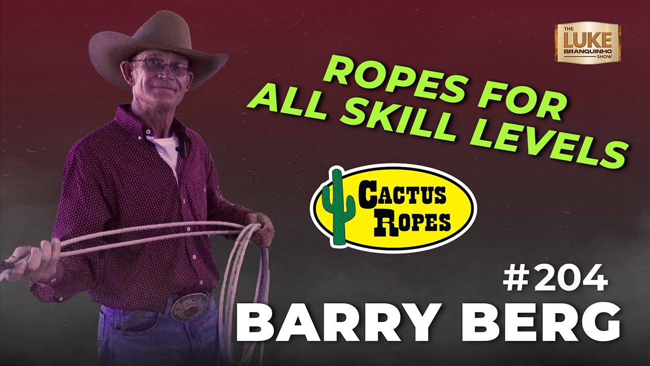 Barry Berg of Cactus Ropes on Craft, Performance, and the Perfect Rope ...