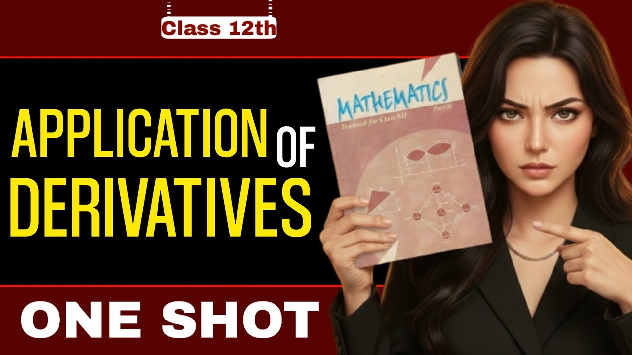 📈 Application of Derivatives Class 12 | One Shot Revision 🔥 - YouTube