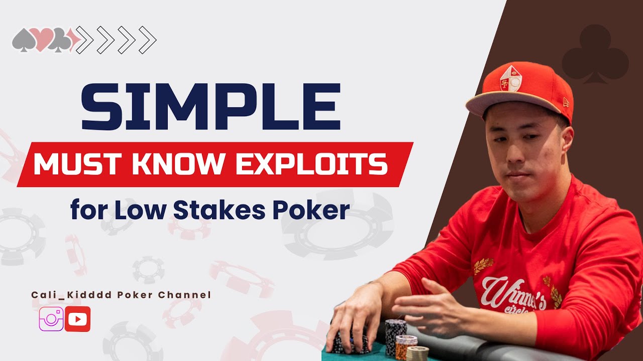 Must Know Exploits for Low Stakes Poker (Live Cash Game Strategy) - YouTube