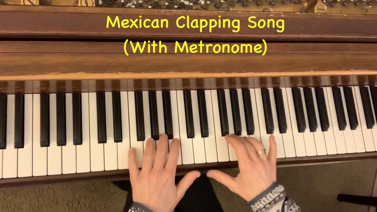 Mexican Clapping Song (with metronome) - YouTube