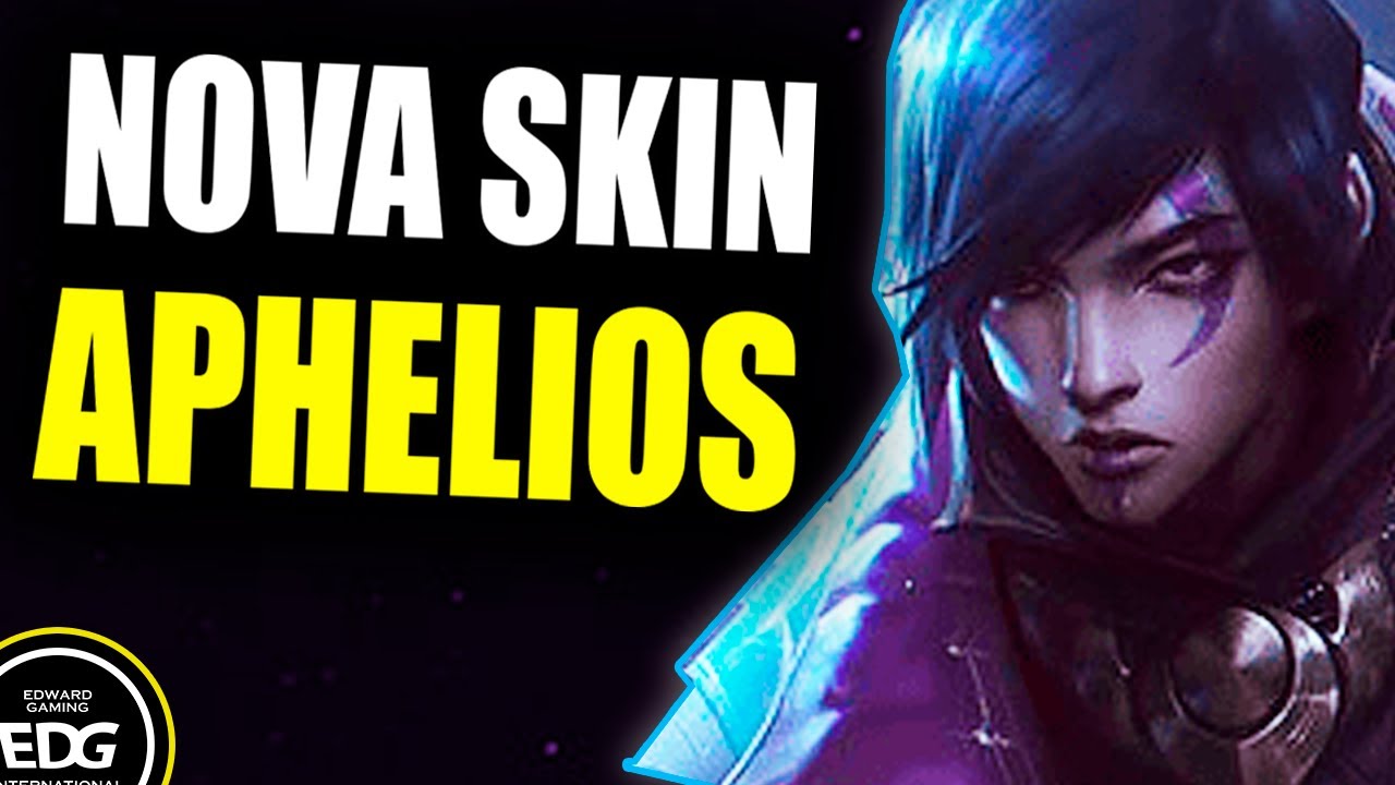 NOVA SKIN DO APHELIOS CONFIRMADA! SKIN APHELIOS EDG - YouTube