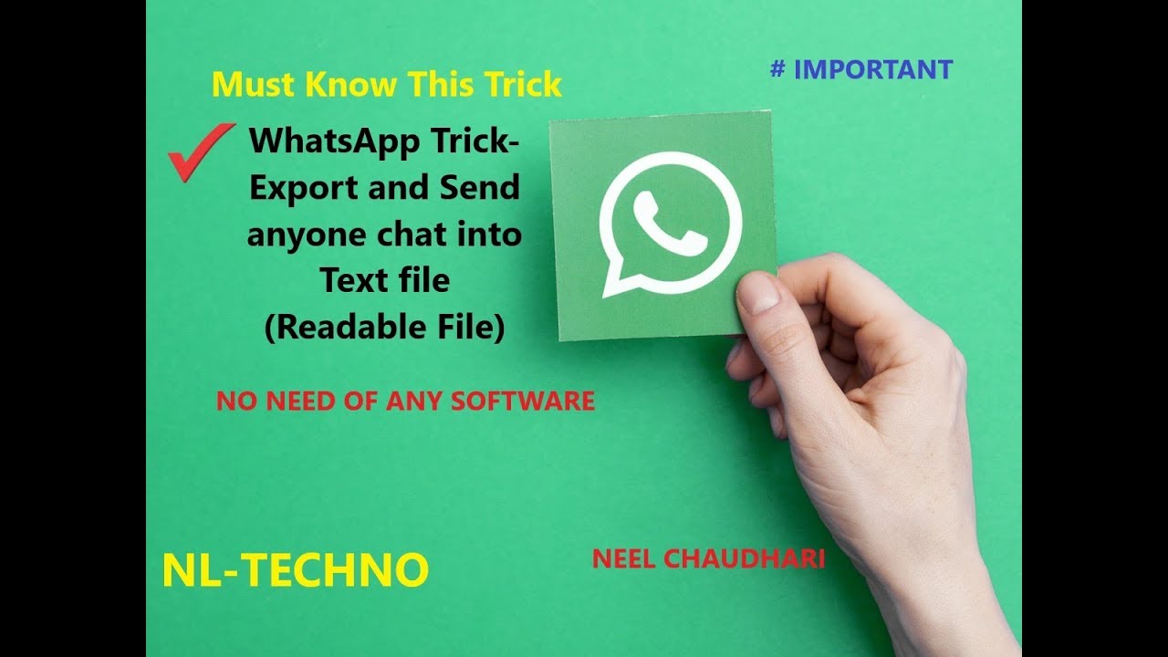 Export and Send Anyone Full Whatsapp Chat into Text File , Readable ...