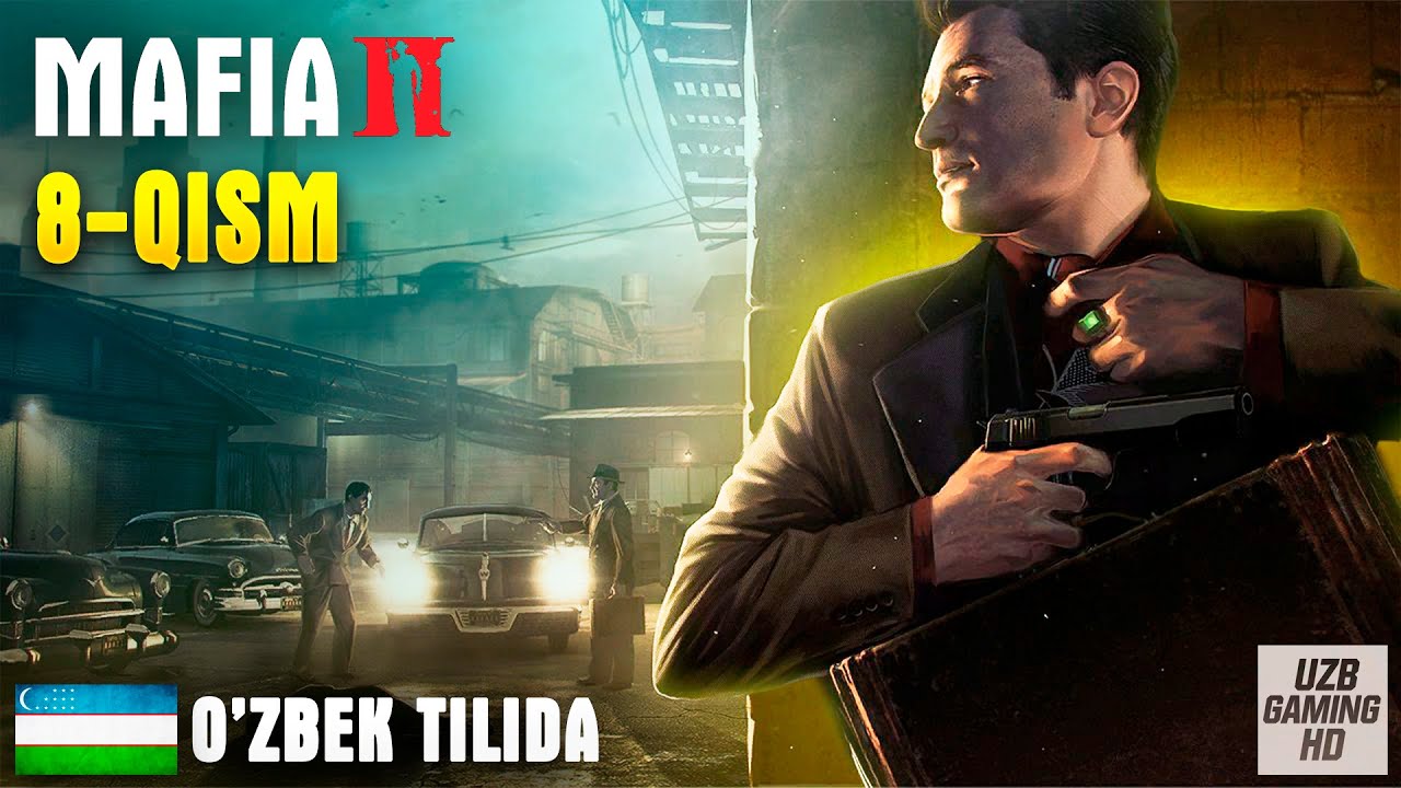MAFIA 2 UZBEK TILIDA TINIB-TINCHIMASLAR (8-QISM) / UZBEK TILIDA KINO ...