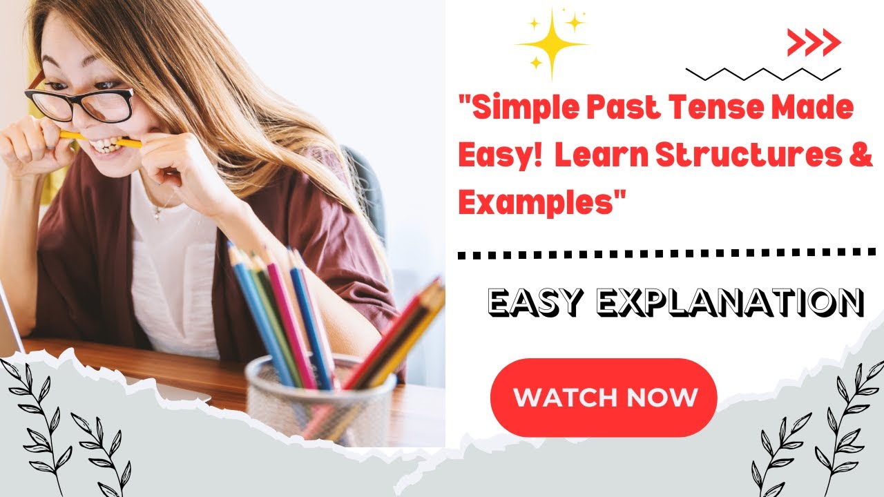 Master the Simple Past Tense | Sentence Structures & Examples - YouTube