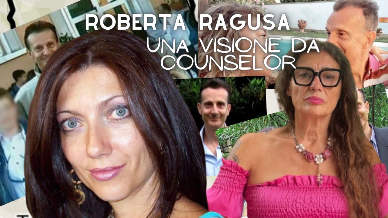IL CASO DI ROBERTA RAGUSA: UNA VISIONE DA COUNSELOR | PT. 2 - YouTube