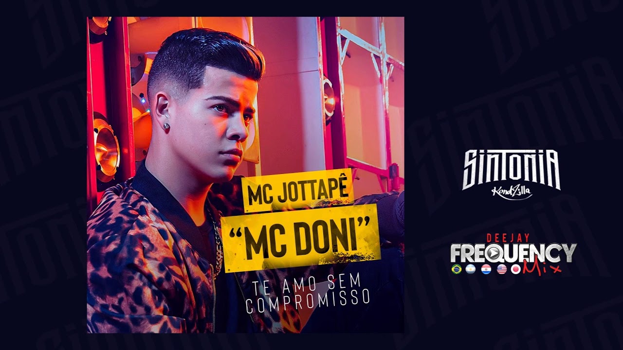 MC Dony - Te Amo Sem Compromisso - Sintonia - Rmx DJ Frequency Mix ...