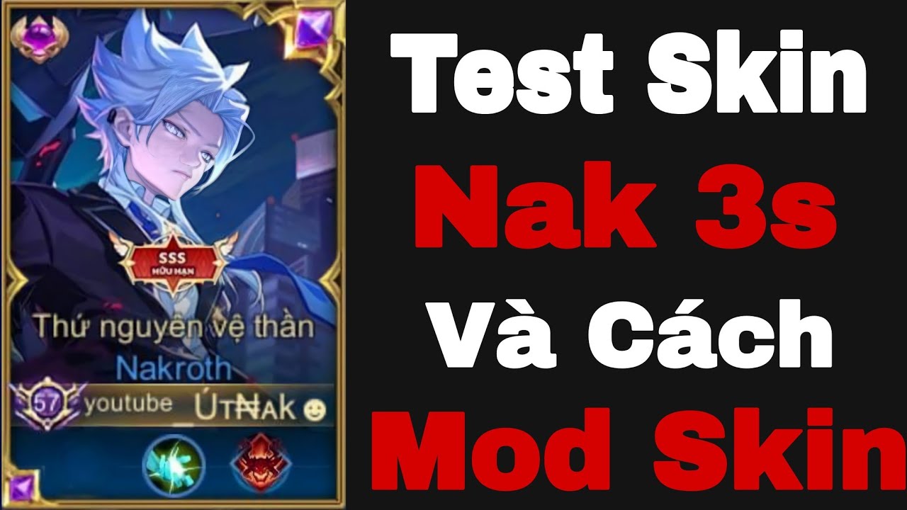 Cùng Út Nak Test Trang phục bậc SSS và cách Mod skin Nakroth mới nhất ...