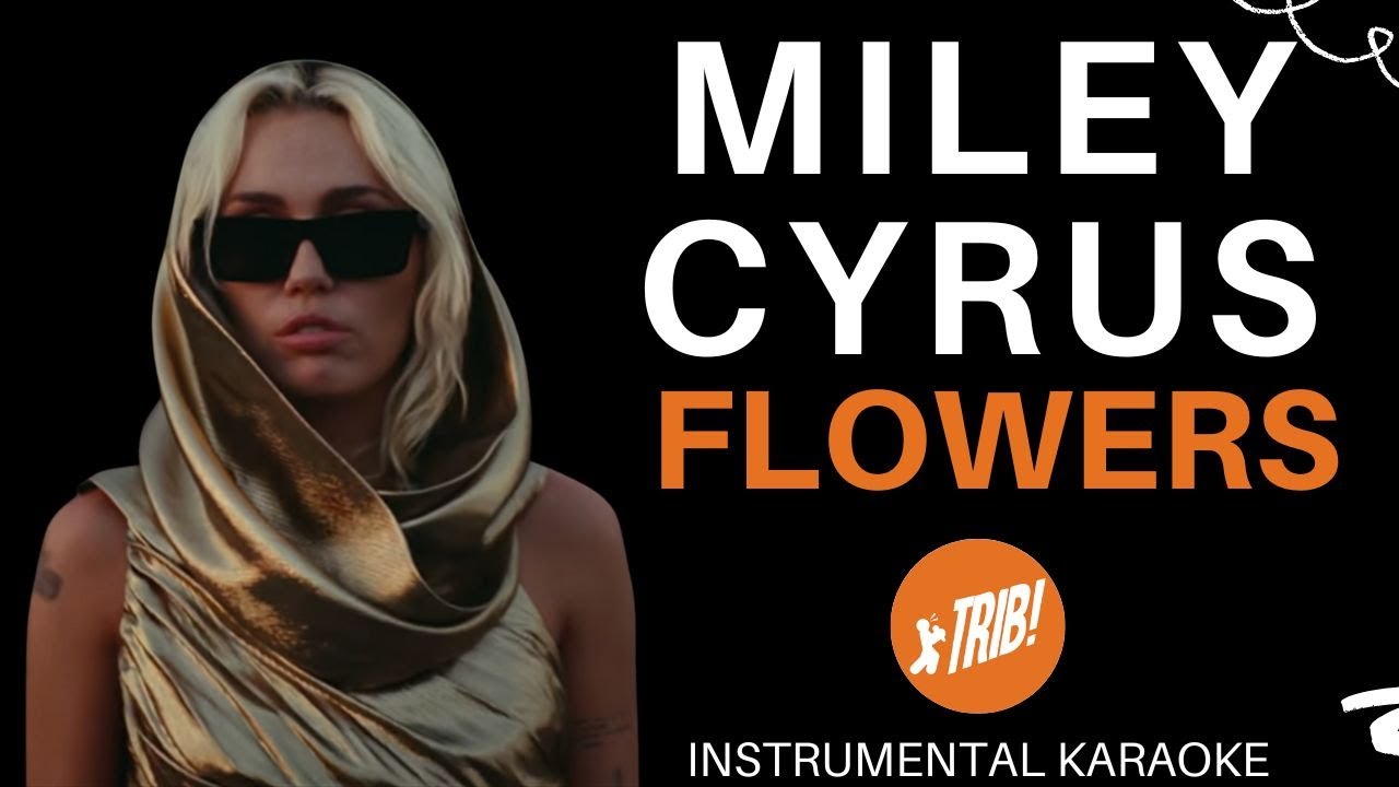 MILEY CYRUS - Flowers (Karaoke) - YouTube