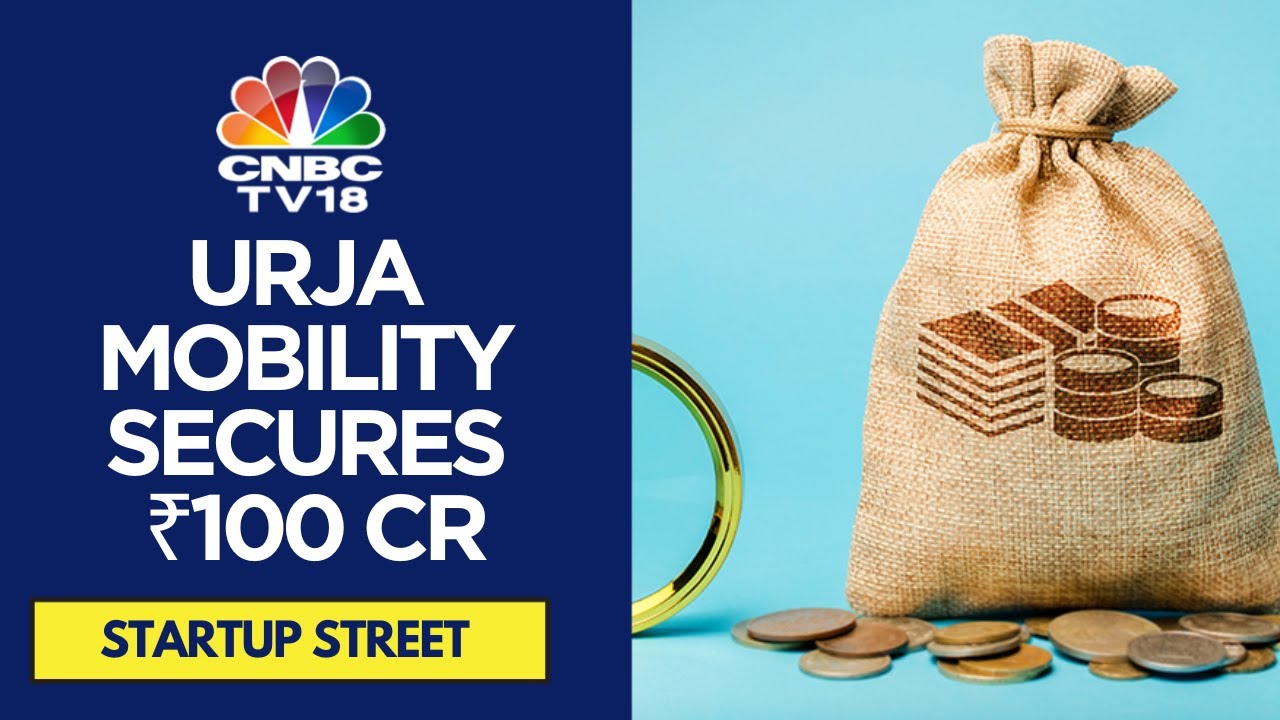 Urja Mobility Raises ₹100 Cr for EV Battery Leasing Expansion In Pre-Series A Funding | CNBC ...