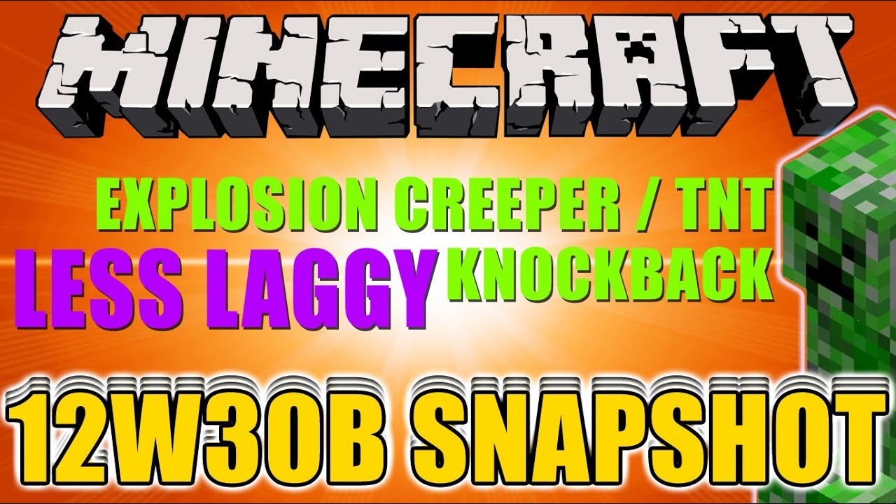 Minecraft 12W30B UPDATE SNAPSHOT - CREEPER, TNT EXPLOSION KNOCKBACK ...