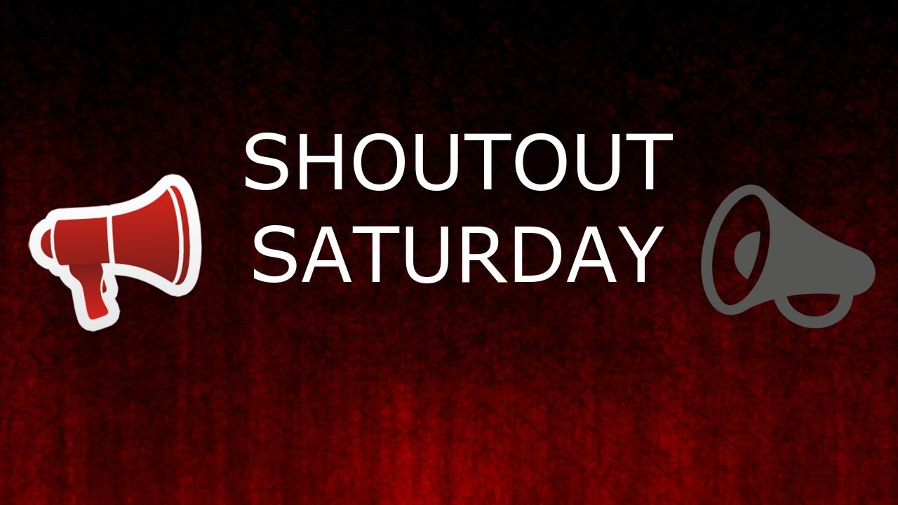 shout out Saturday - YouTube