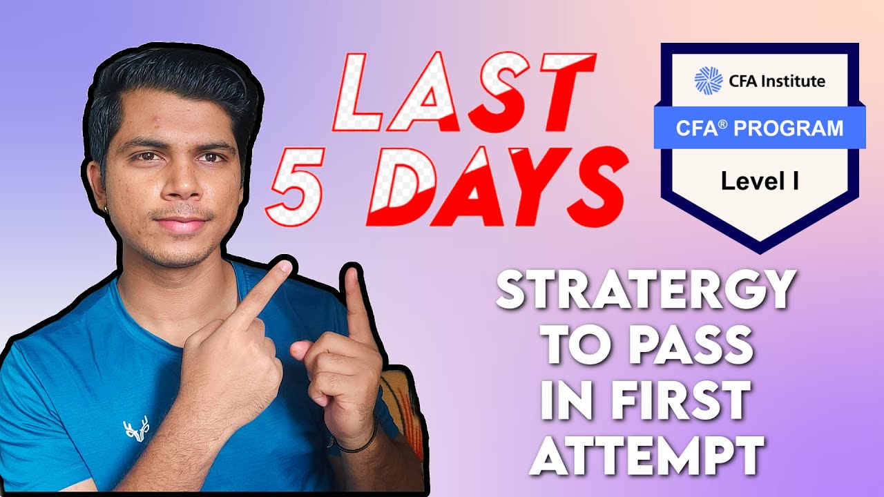 Last 5 Days Strategy For CFA Level 1 Exam - YouTube