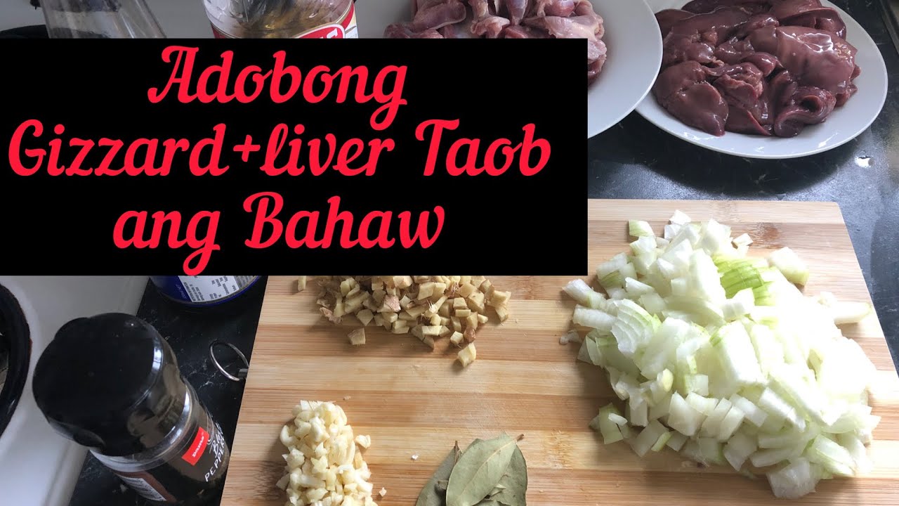 How to Cook Filipino Dish (Adobo)@Chicken Gizzard+liver,Taob cgurado ...