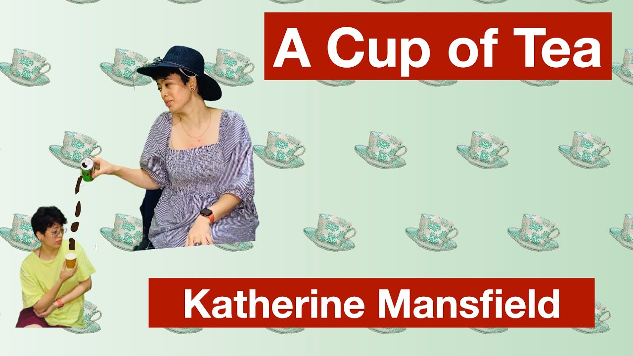 A Cup of Tea - Katherine Mansfield - YouTube