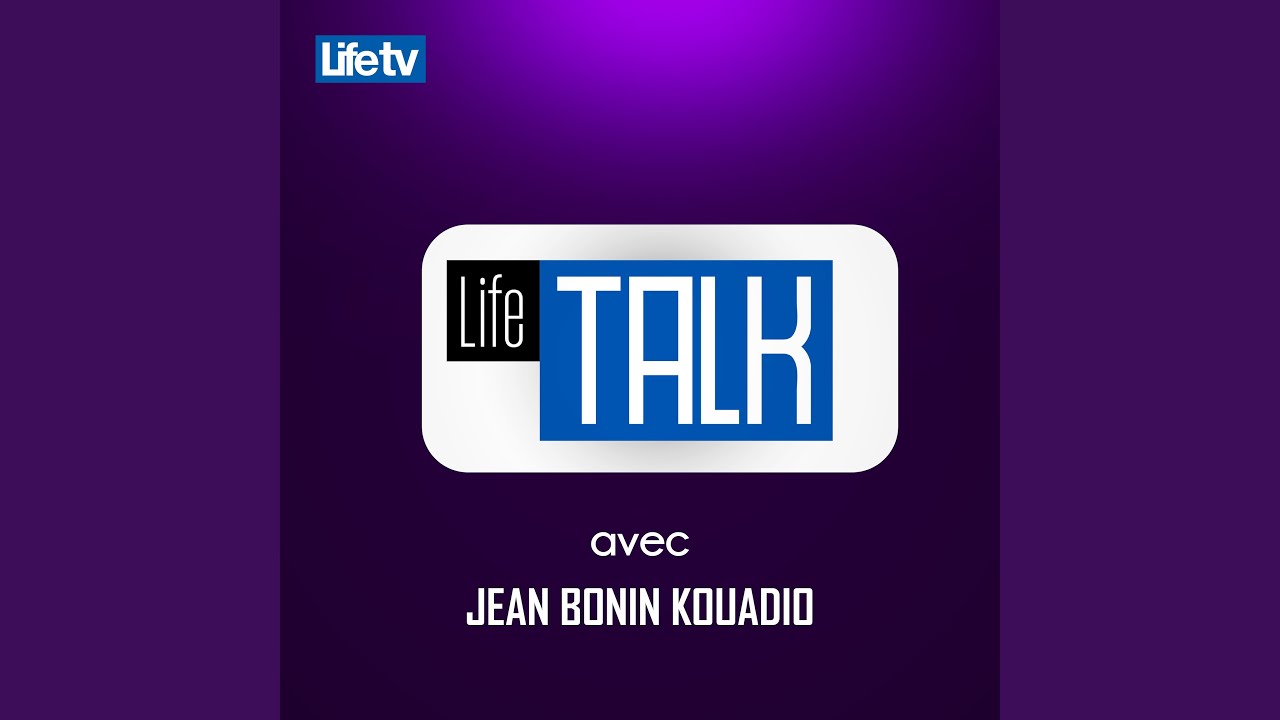 Life talk avec jean bonin kouadio, pt. 20 - YouTube