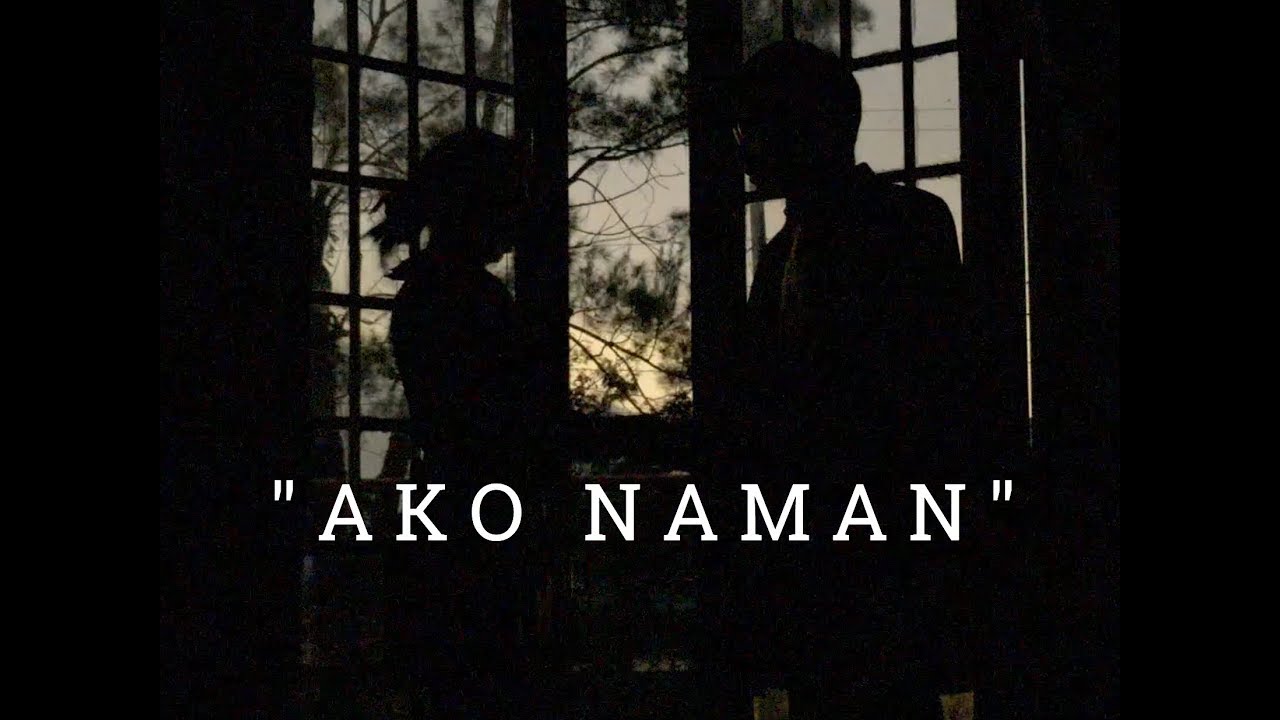 Ako Naman - YouTube