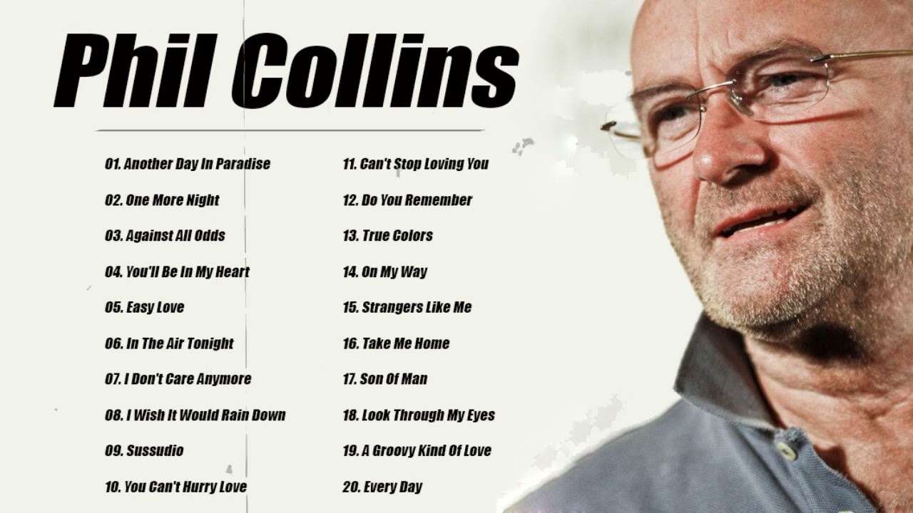 Phil Collins Greatest Hits Full Album - Best Songs Of Phil Collins ...