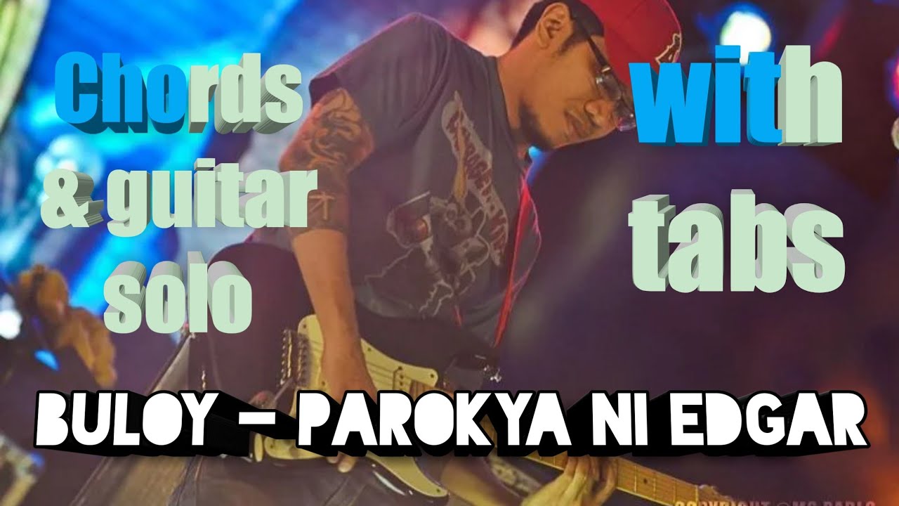 Buloy - Parokya ni Edgar (guitar chords & guitar solo with tabs) - YouTube