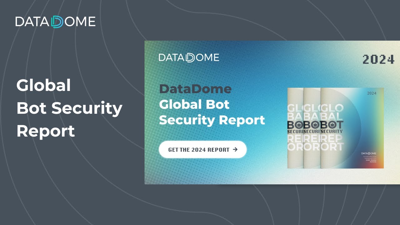 DataDome Global Bot Security Report 2024 - YouTube