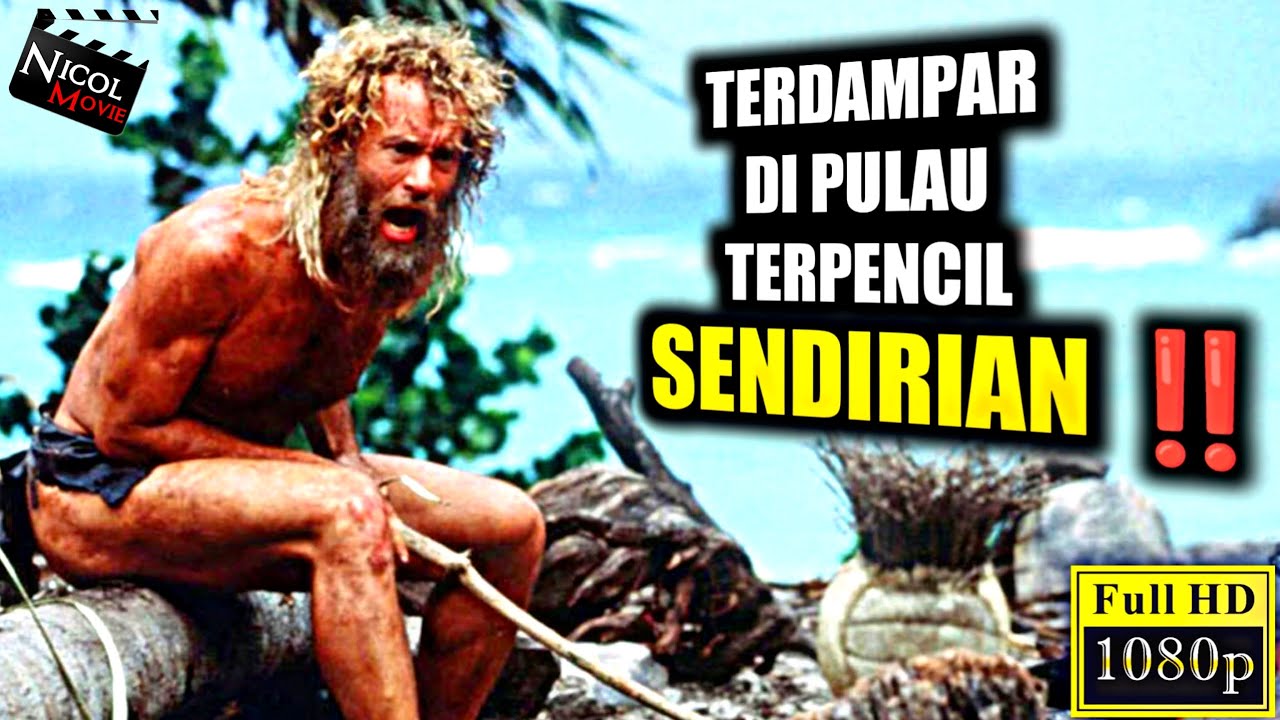 TERDAMPAR DAN TERJEBAK DI PULAU TERPENCIL SENDIRIAN SELAMA 4 TAHUN CAST ...