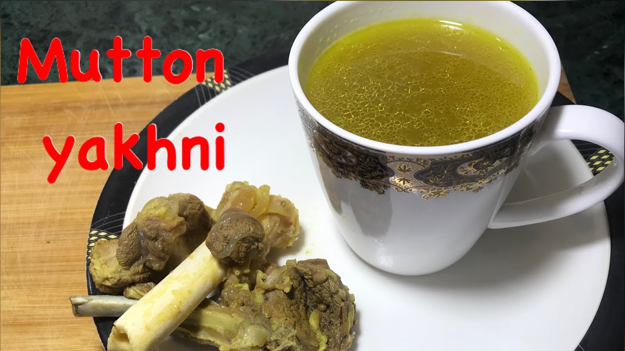 Mutton Yukhni Recipe / mutton Soup Recipe by Farah - YouTube
