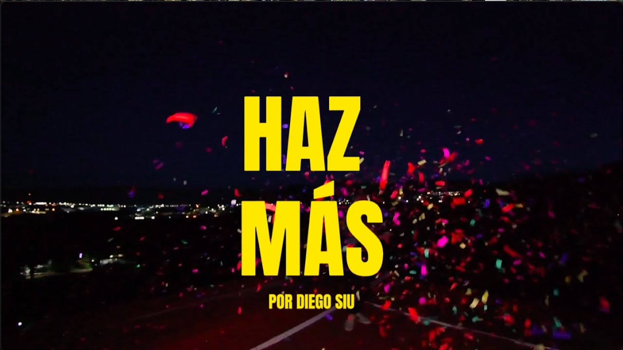 Haz Más - YouTube