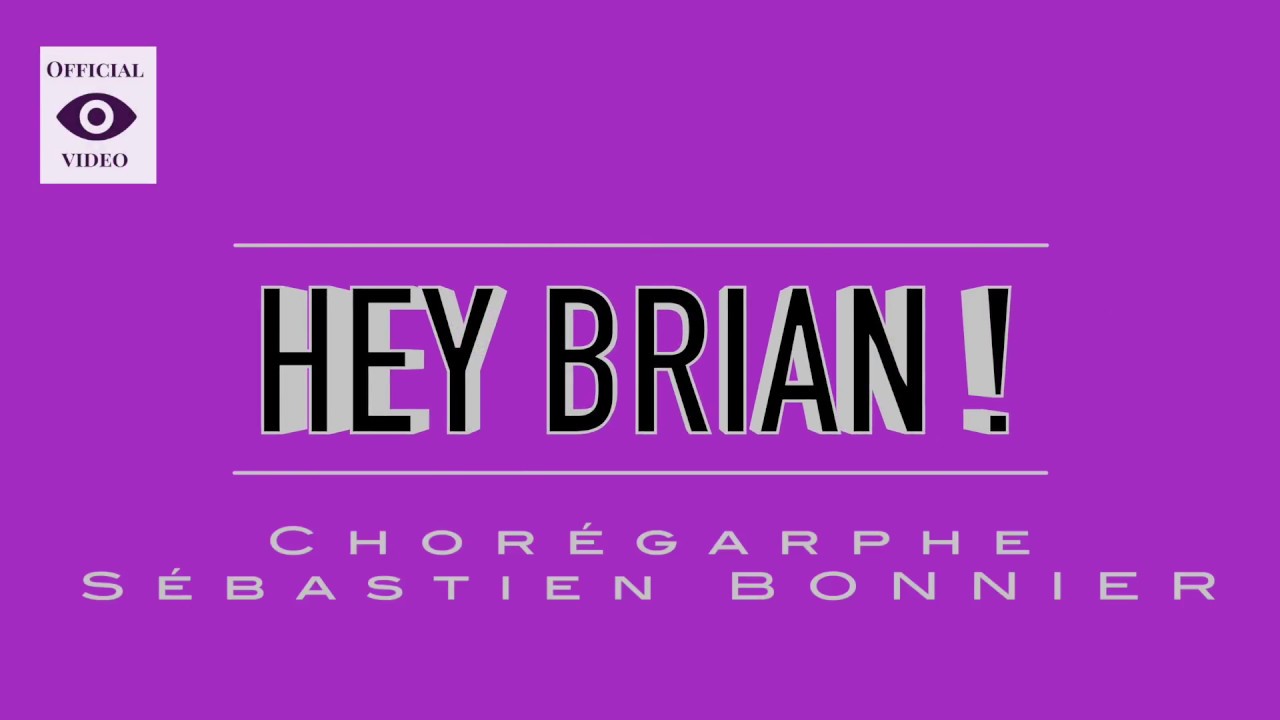 HEY BRIAN ! by Sébastien BONNIER - YouTube