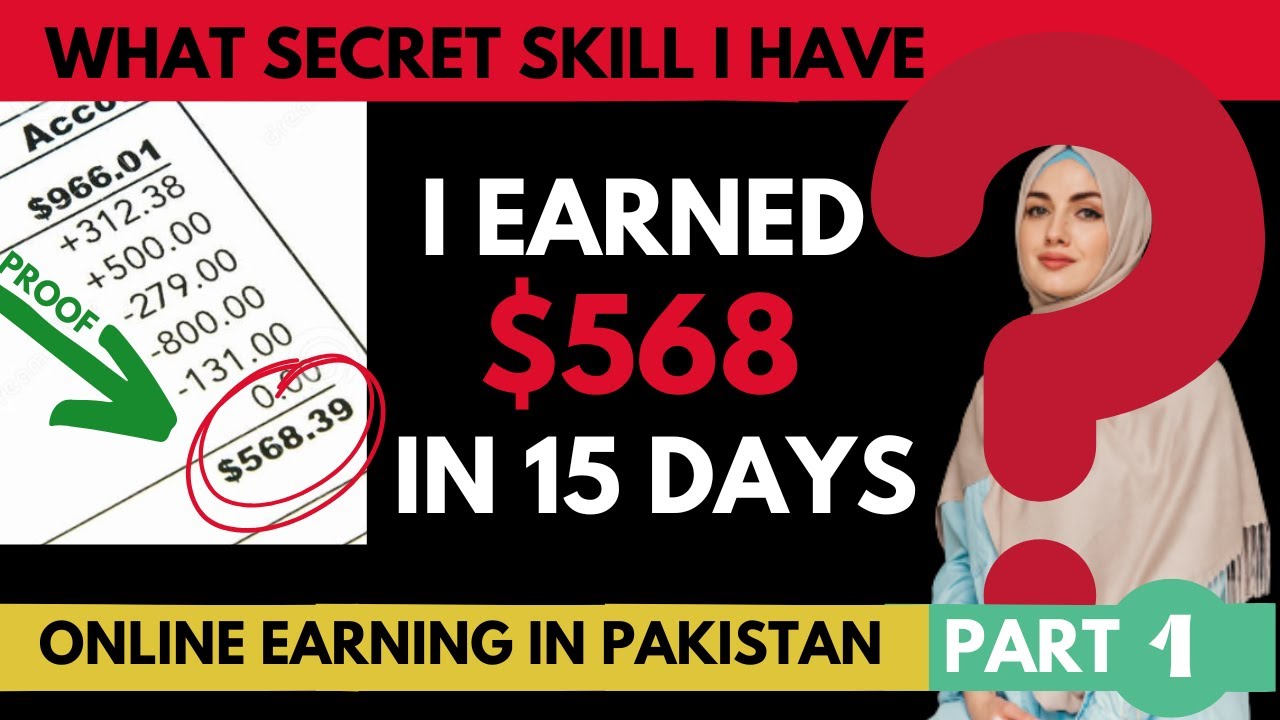 How I Earned $568 in just 15 days | Online Earning In Pakistan Without ...
